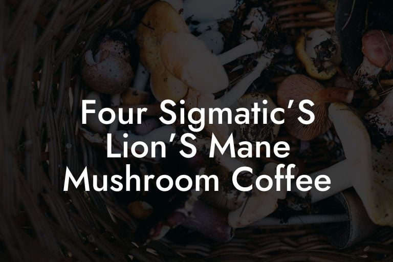 Four Sigmatic’S Lion’S Mane Mushroom Coffee - Mr Mushroom